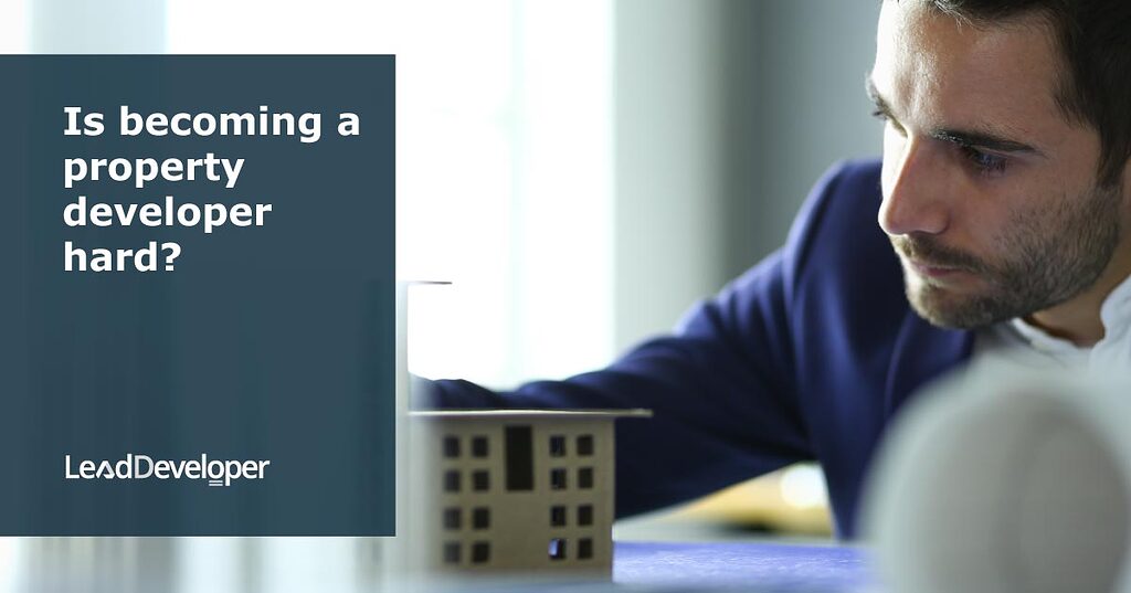 Is becoming a property developer hard? - Beginner FAQs - Edge