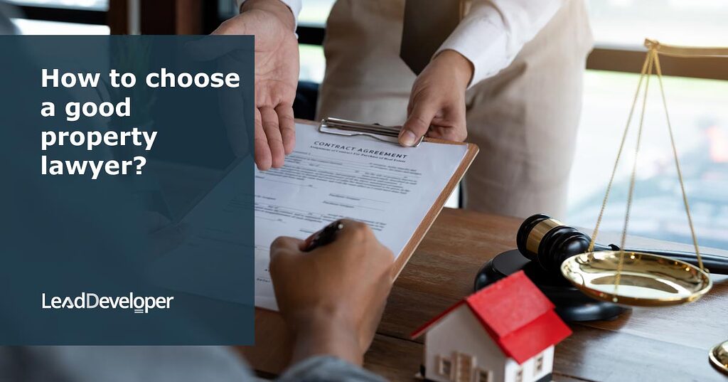 How to choose a good property lawyer? - Property Development - Edge