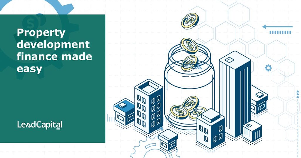 Property Development Finance made easy [Part 1] - Property finance - Edge