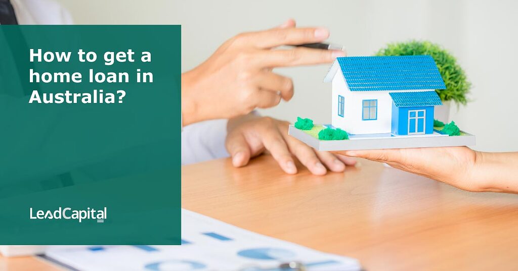 How to get a home loan in Australia? - Property finance - Edge