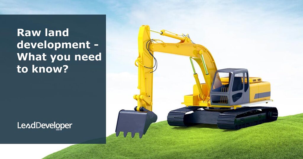 Raw land development – What you need to know? [Part 1] - Property ...