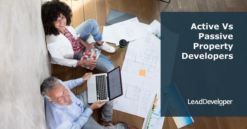 Active Vs passive property developers - Beginner FAQs - Edge
