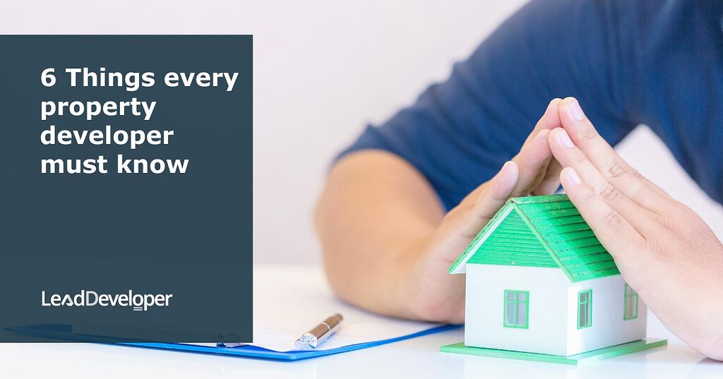 6 Things every property developer must know - Property Development - Edge