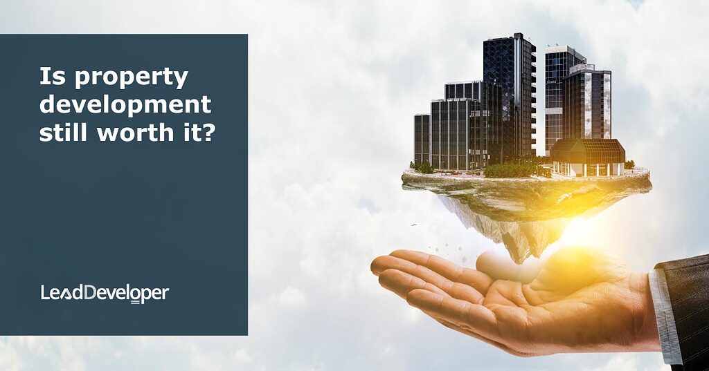Is property development still worth it? - Beginner FAQs - Edge