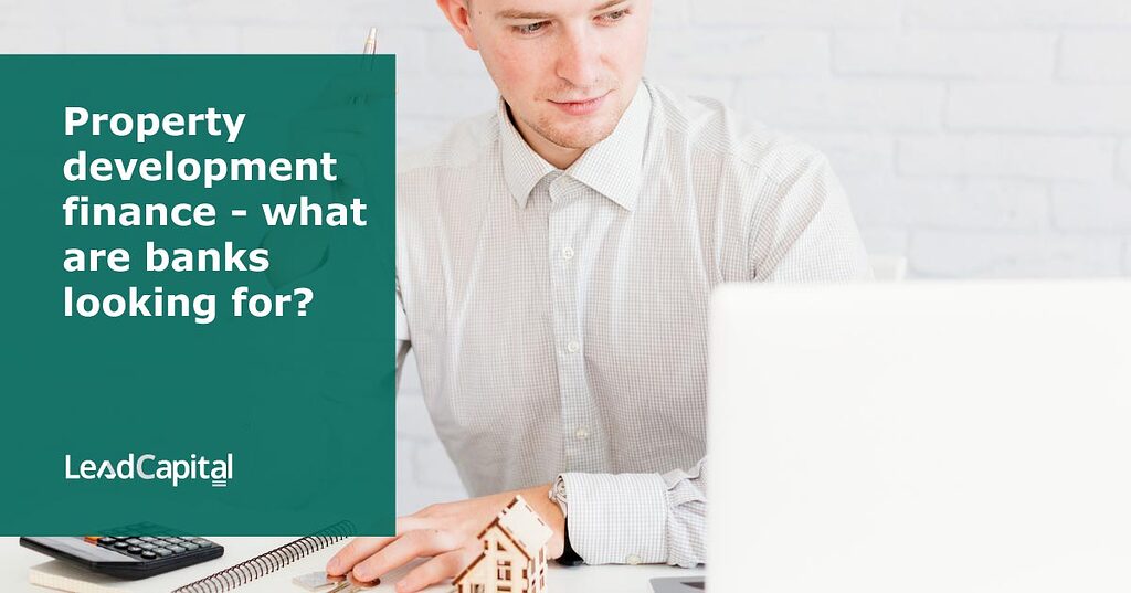 How Banks Assess Property Development Loans? - 11 Development Finance ...